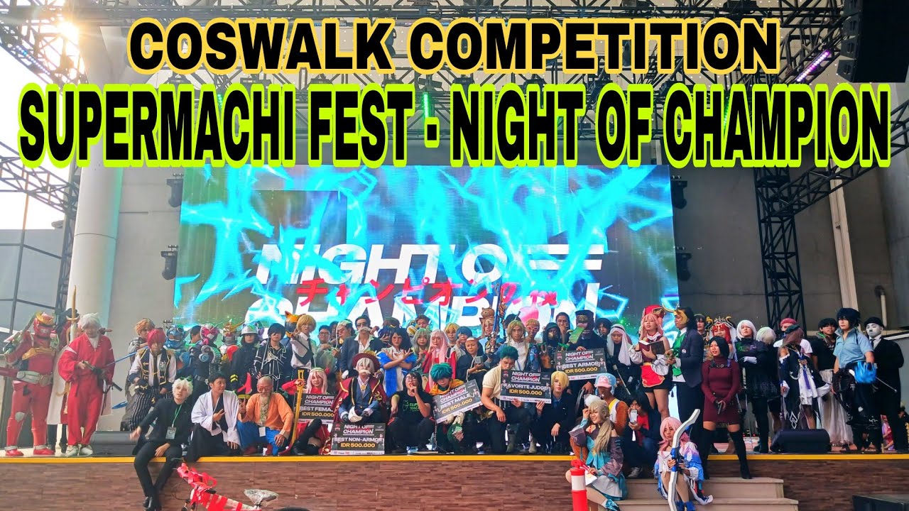 Coswalk Competition at Supermachi Fest - Night of Champion (Click ...