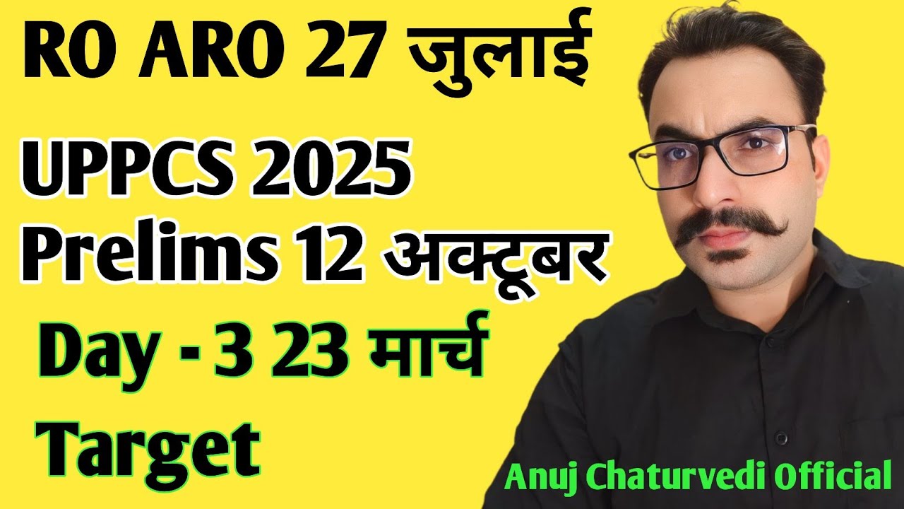 Day 3 Targets RO Prelims + UPPCS PRELIMS ( Kill Series ) | Anuj Chaturvedi Official | UPPSC RO ...