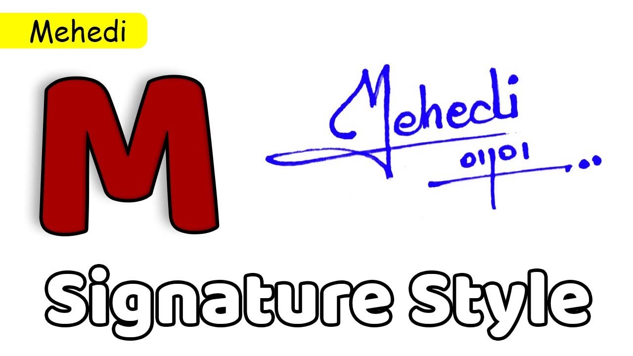 Mehedi Name Signature Style | M Signature Style | Signature Style of My ...