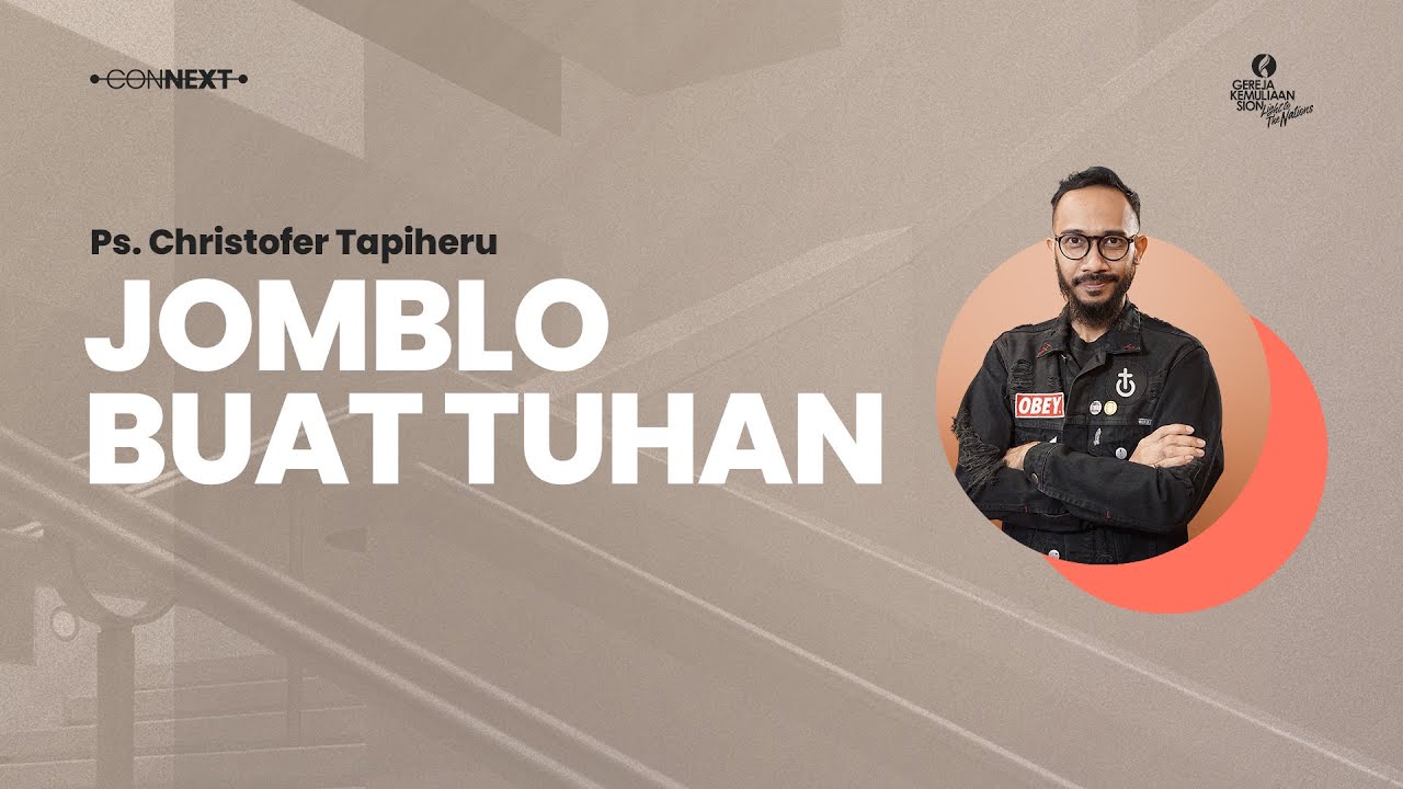 JOHAN (Jomblo Buat Tuhan) | CONNEXTION | Ps. Christofer Tapiheru - YouTube