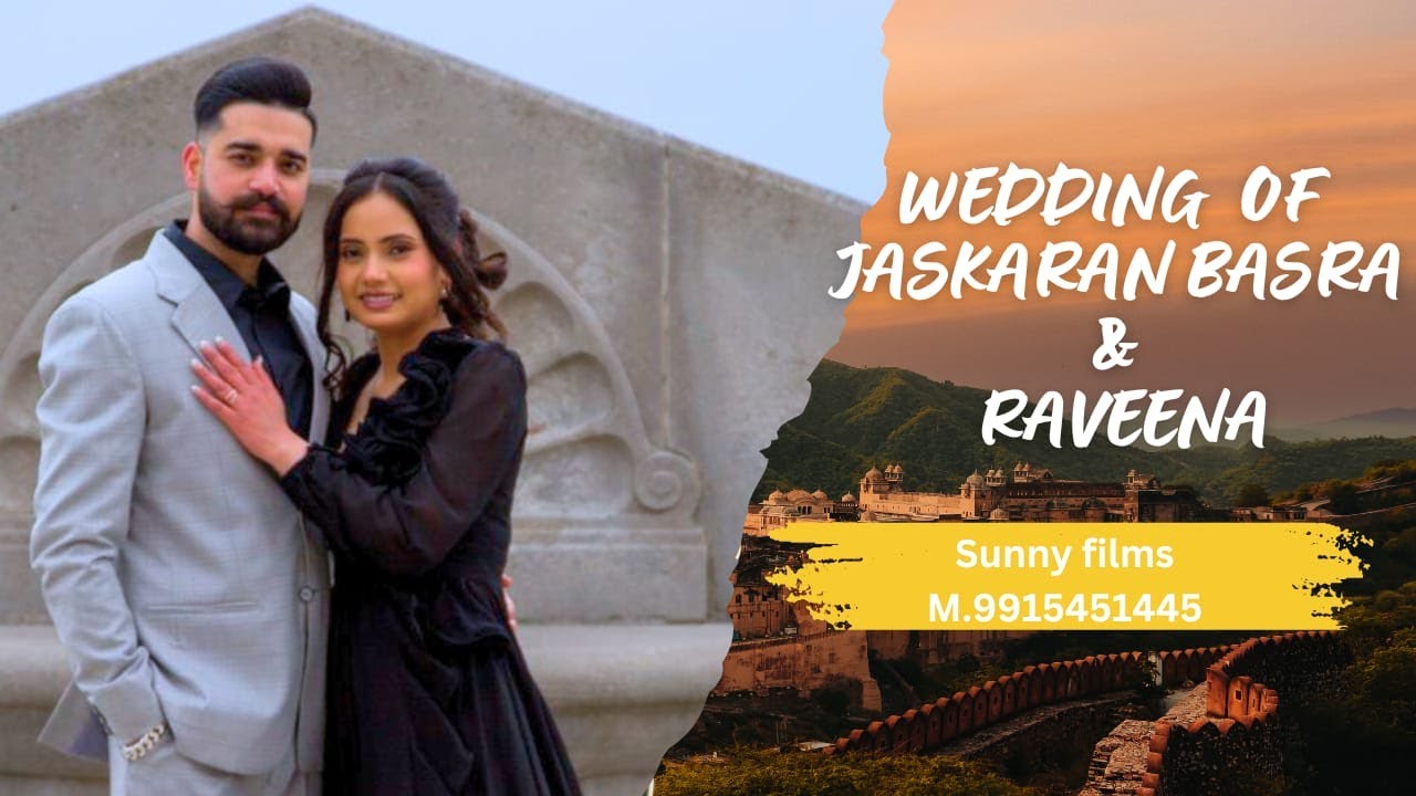 WEDDING OF JASKARAN BASRA & RAVEENA //LIVE BY SUNNY FILMS M.99154-51445 ...