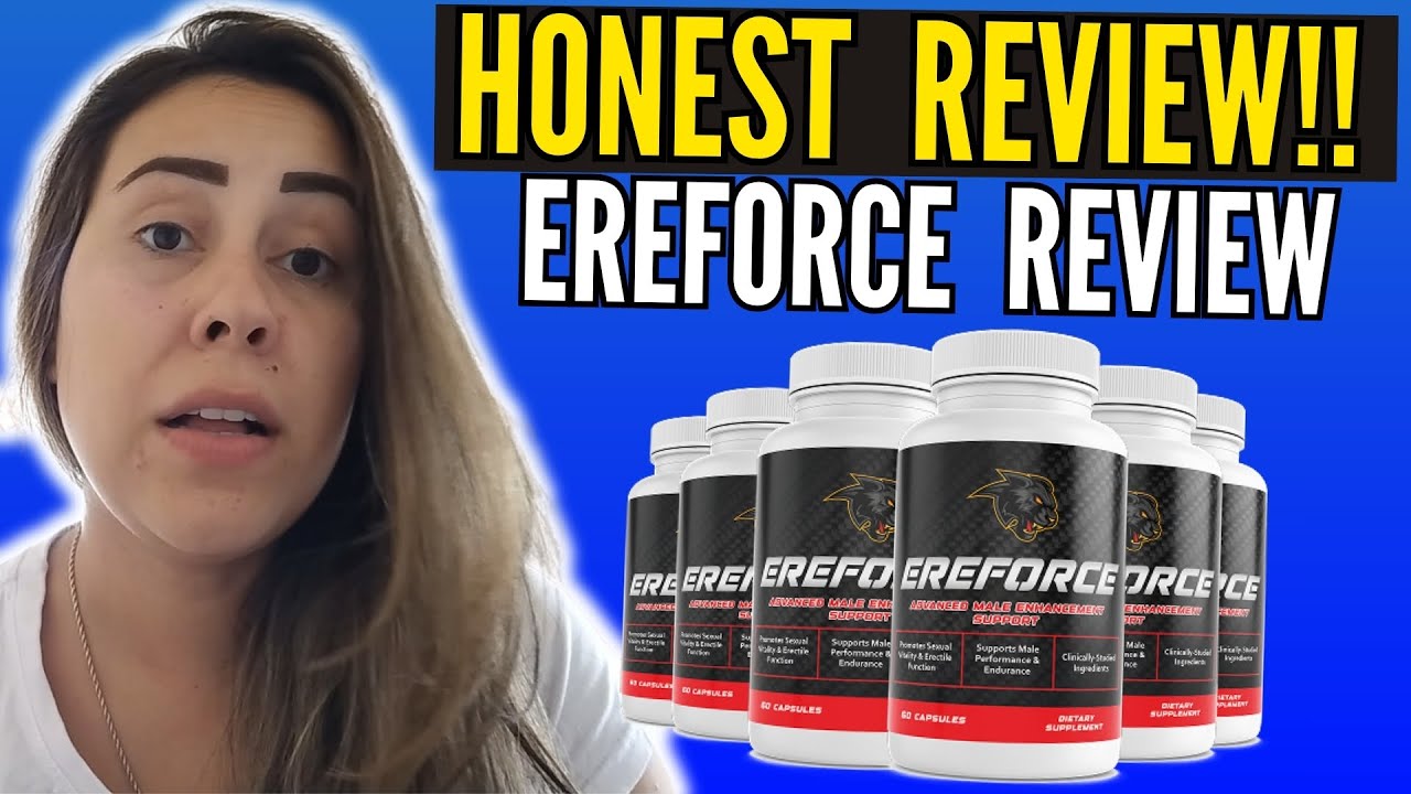 EREFORCE - (( HONEST REVIEW!! )) - EREFORCE REVIEW - ERE FORCE MALE ENHANCEMENT - ERE FORCE ...