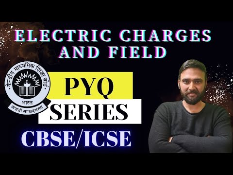 PYQ series chapter 1 class 12 physics | Electric charge and field PYQ ...