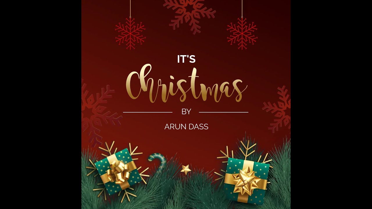 ITS CHRISTMAS| A SHORT POEM BY ARUN DASS - YouTube
