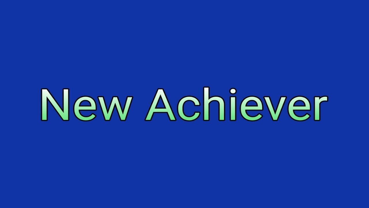 New Achiever - YouTube