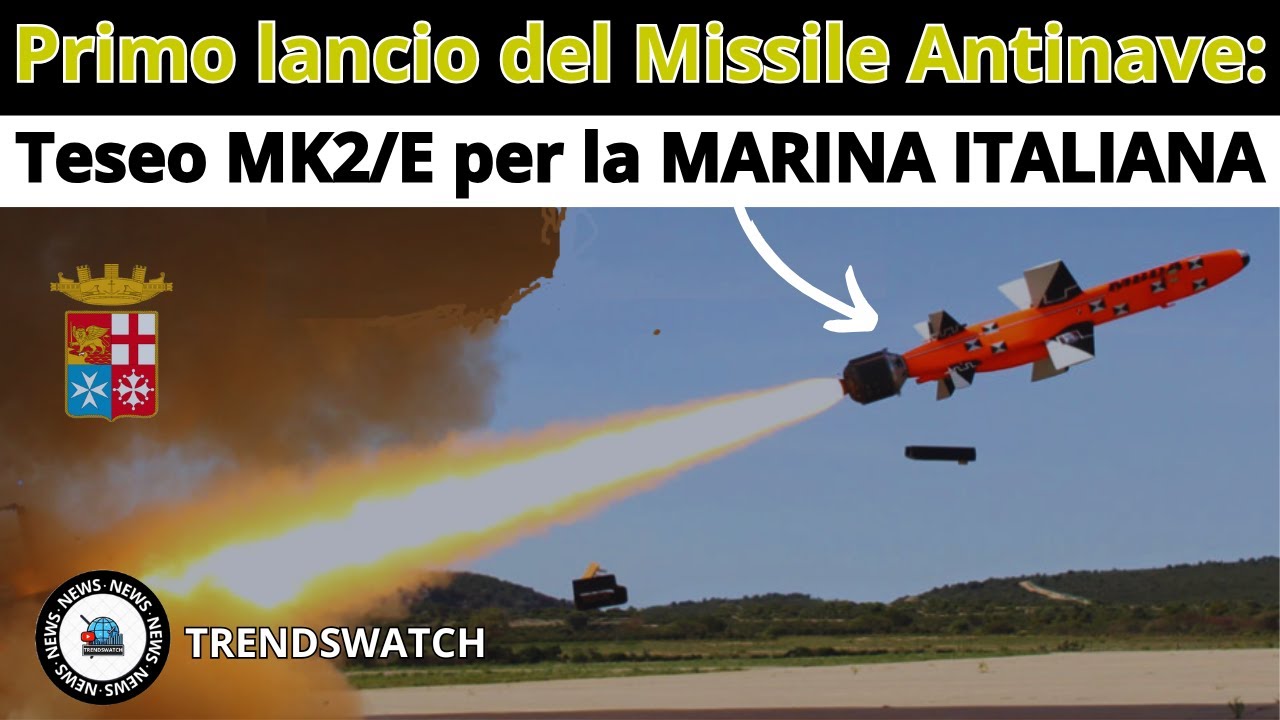 Primo lancio del Missile Antinave: Teseo MK2 E per la MARINA ITALIANA ...