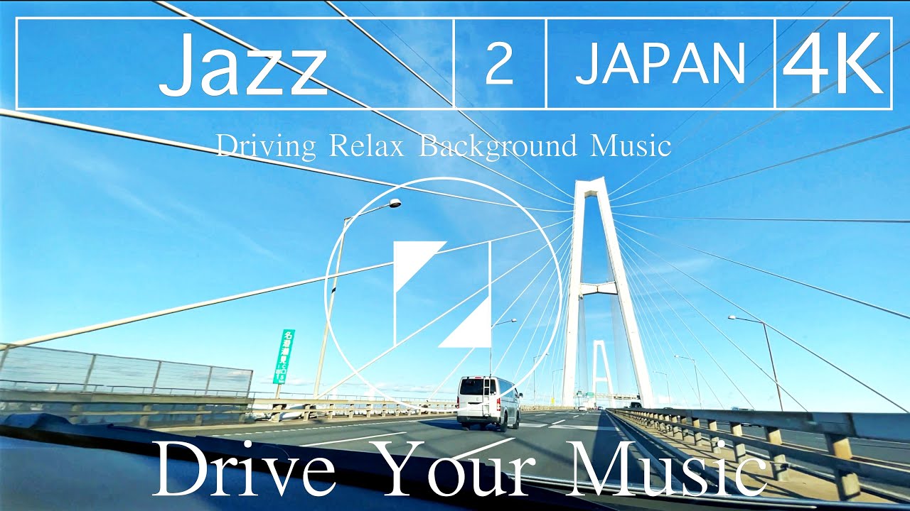 【4K】Relax Driving Music -Best Jazz Songs Japan road video【For JP ...