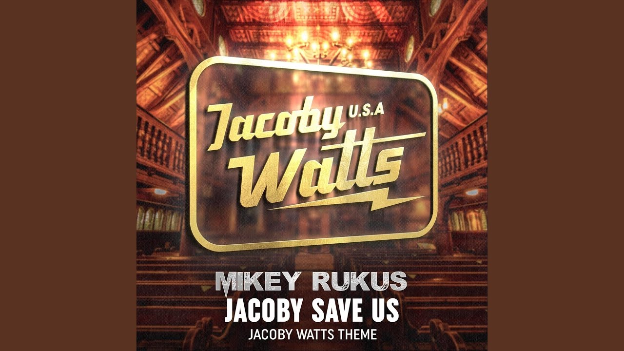 Jacoby Save Us (Jacoby Watts Theme) - YouTube