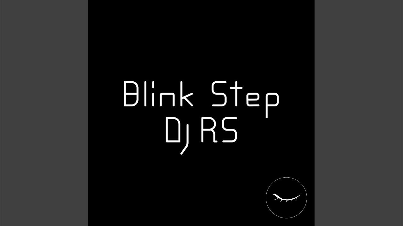 Blink Step (Original Mix) - YouTube