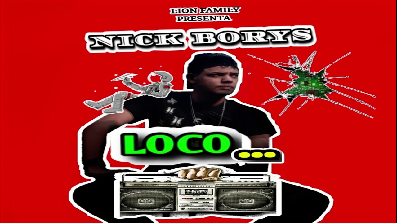 LOCO_ NICK BORYS 2020_ - YouTube