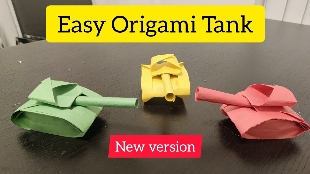 Easy Origami Tank tutorial | New Version | paper toys | paper weapons ...