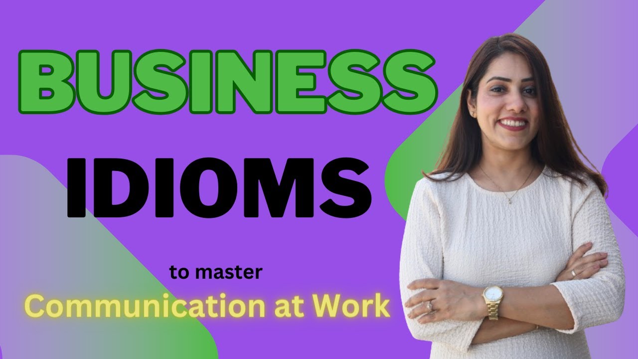 BUSINESS IDIOMS to master communication at work. - YouTube