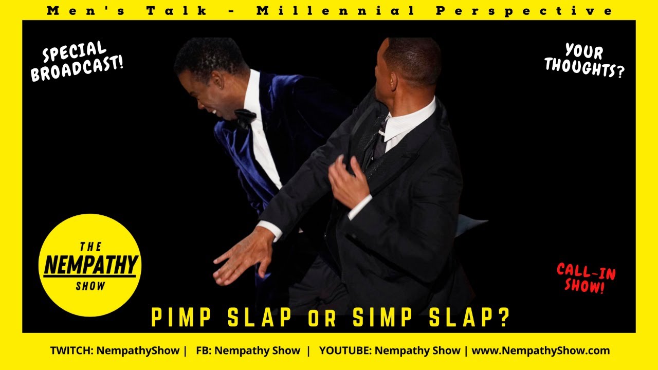 Pimp Slap or Simp Slap | The NEMPATHY Show | Special Broadcast - YouTube