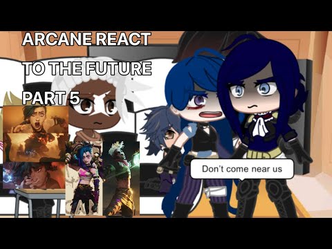 Past Arcane reacts to the future | GCRV ARCANE | GACHA CLUB | Timebomb ...