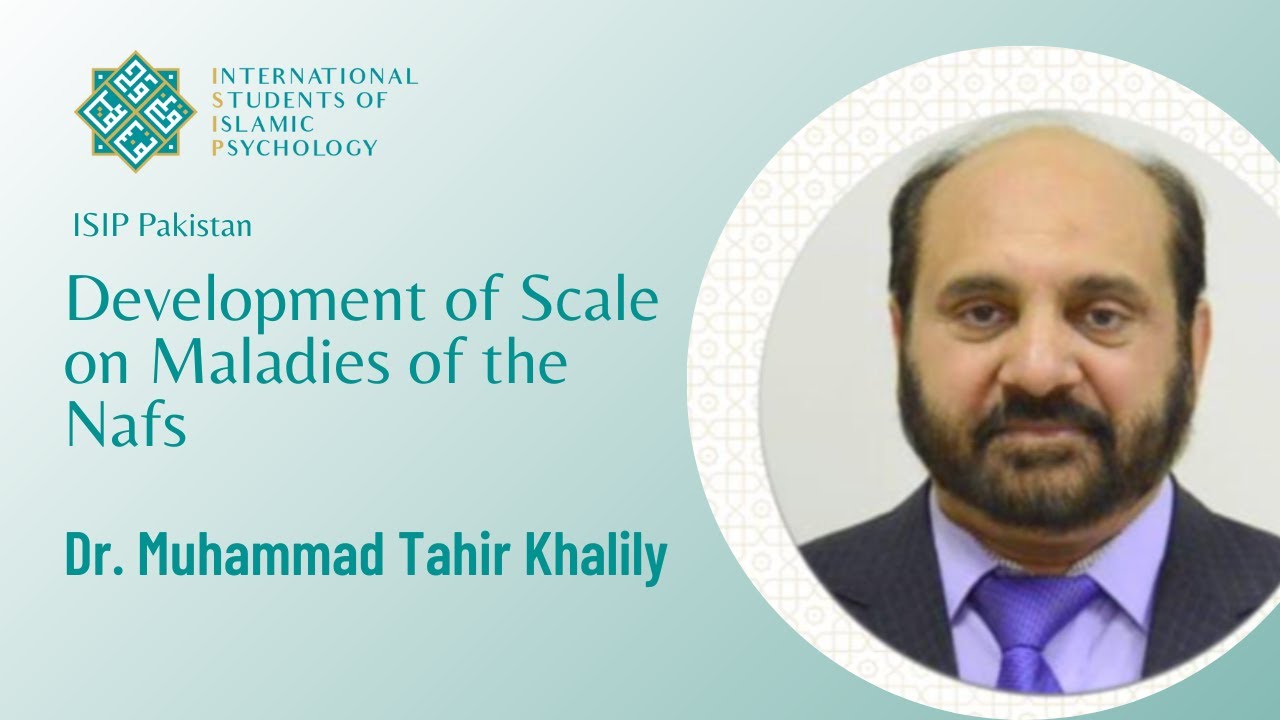 ISIP Pakistan | Development of A Scale on Maladies of the Nafs | Dr ...