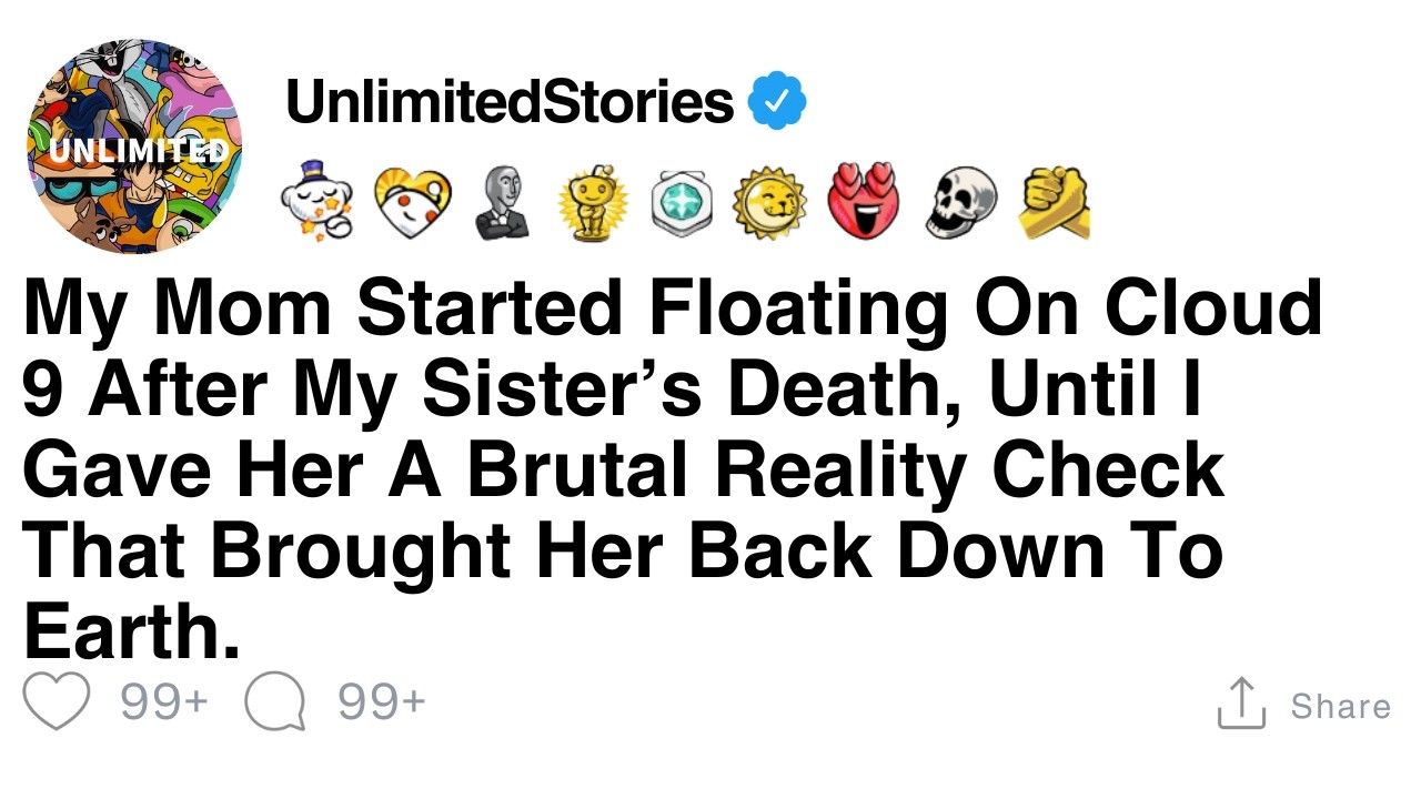 My mom started floating on cloud 9 after my sister’s death - YouTube