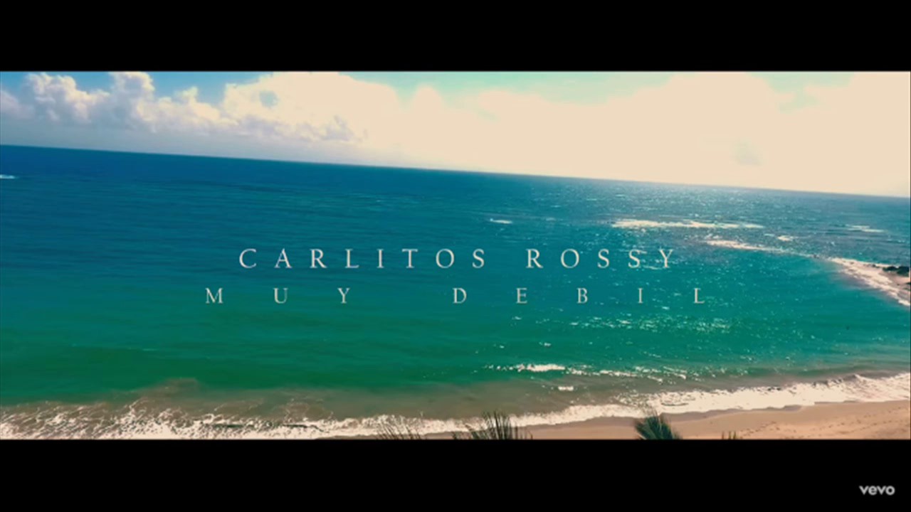 Carlitos Rossy - Muy Debil - YouTube