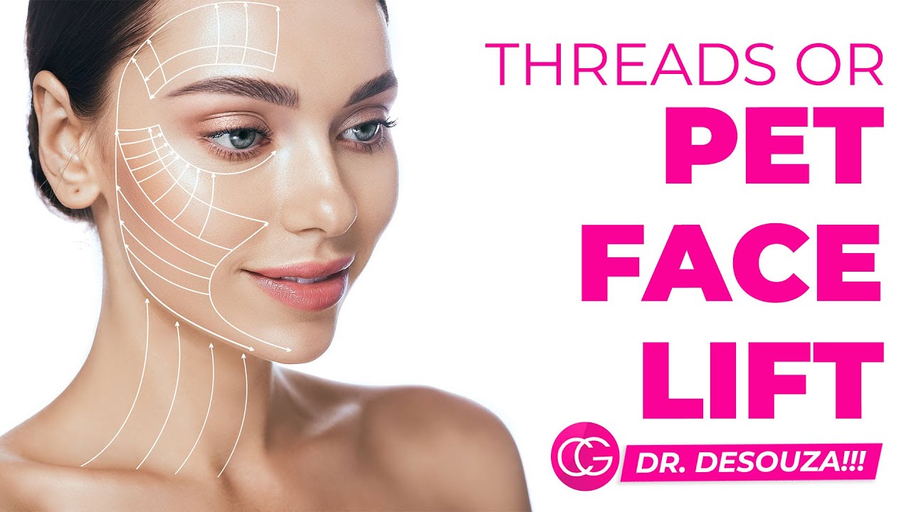 Threads or PET Face Lift? - Cosmetic surgery - YouTube