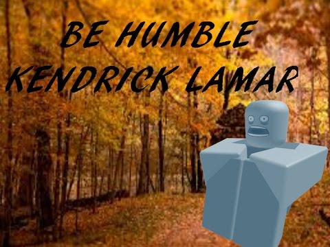 Humble | Kendrick Lamar | Roblox Music Video - YouTube