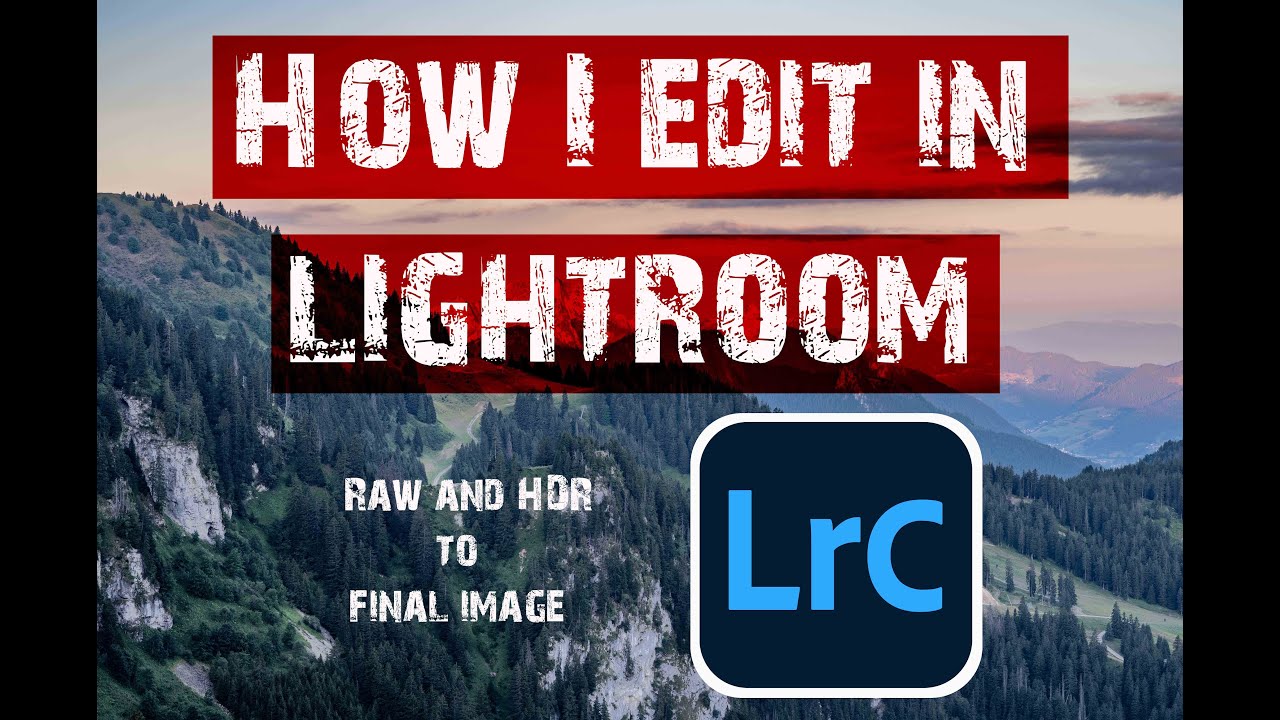 How I Edit in Lightroom - Raw & HDR to Final Image: Tips & Tricks #lightroom # ...