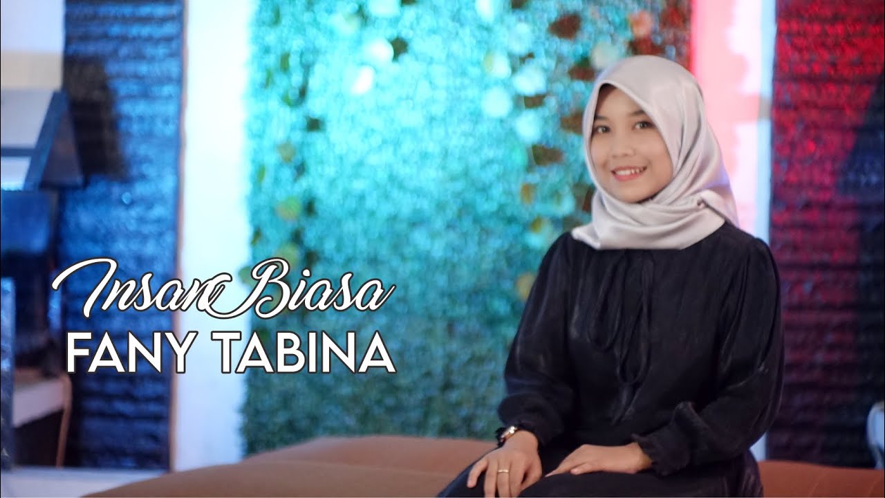 Insan Biasa - Fany Tabina ( Cover ) - YouTube