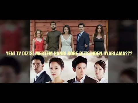 MERYEM DİZİSİ HANGİ KORE DRAMASININ UYARLAMASI ???