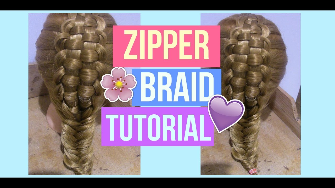 How to do a zipper braid! - YouTube