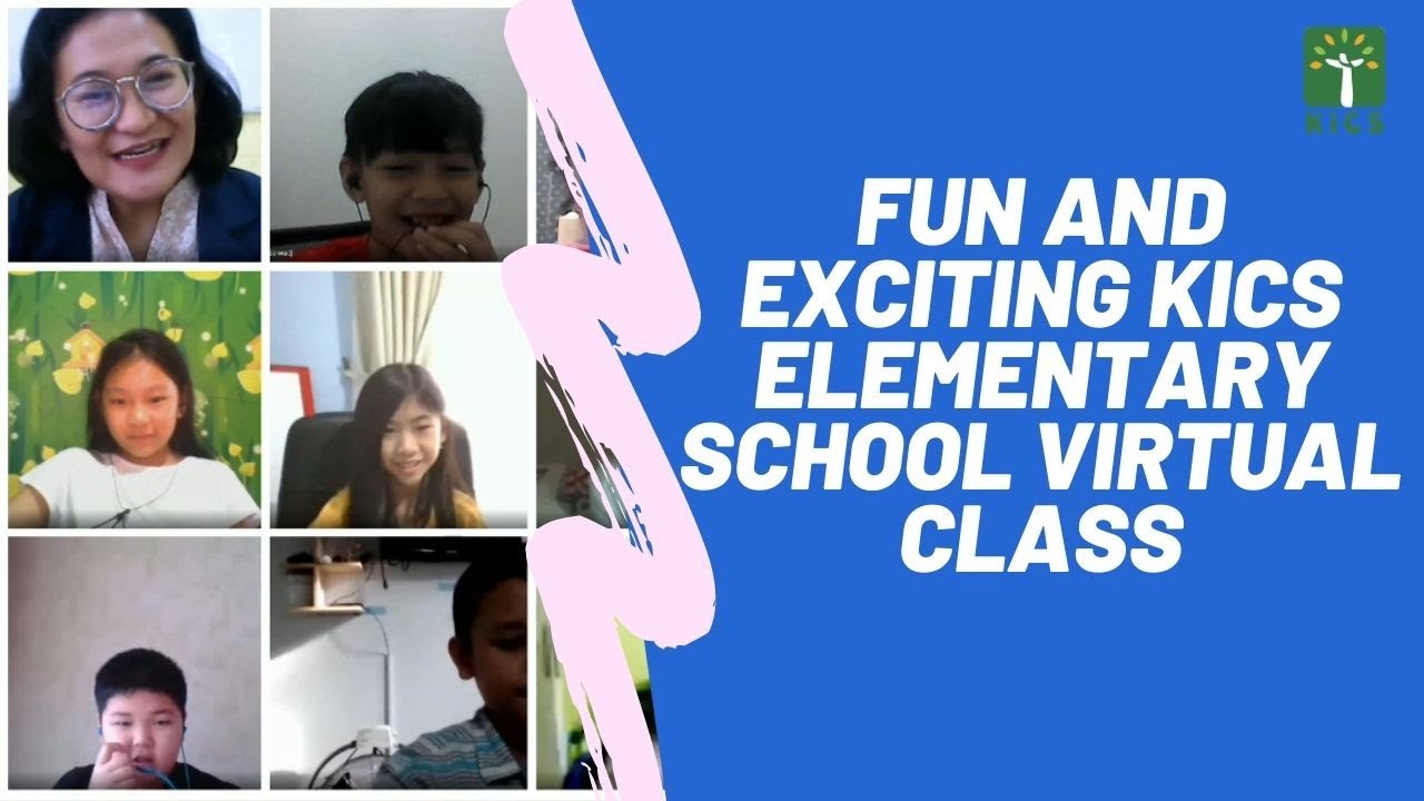 Fun and Exciting KiCS Elementary School Virtual Class - YouTube