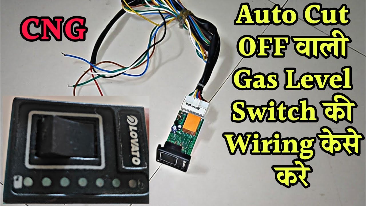 Car Auto Convert वाली Gas level Switch की Wiring केसे करे - YouTube