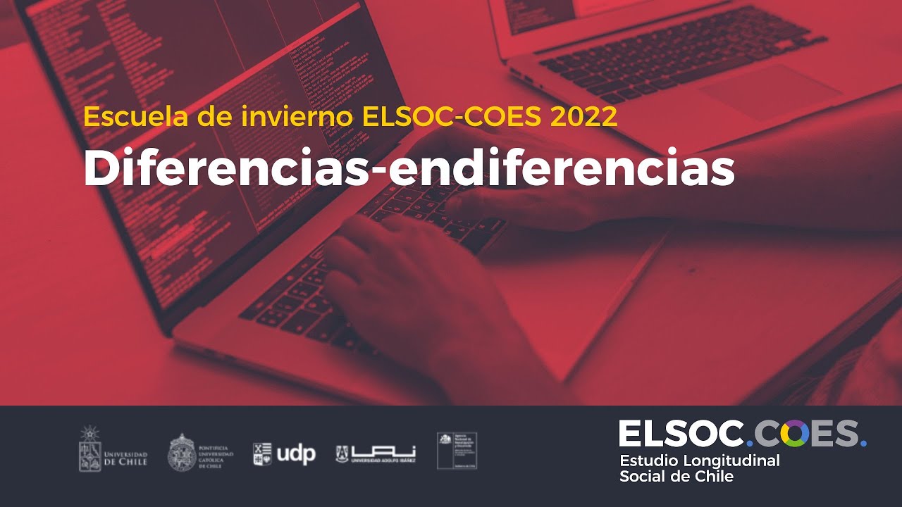 Escuela de Invierno ELSOC - COES 2022. Módulo 6: Diferencias en diferencias - YouTube