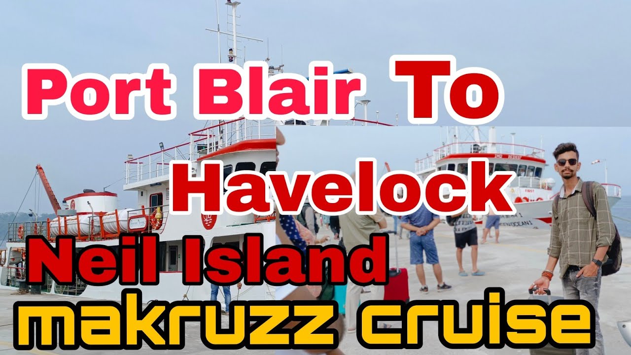Ep.4 Port Blair to Havelock Island || with Makruzz cruise 🚢 Andaman and ...