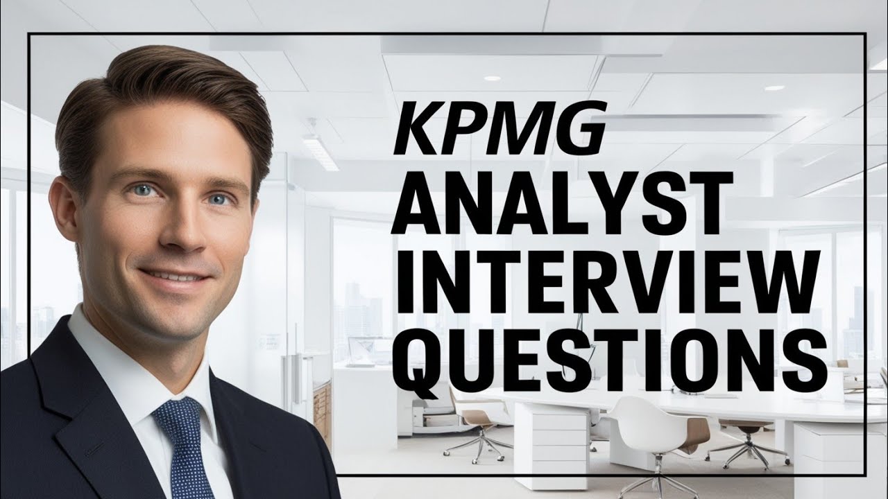 KPMG ANALYST TOUGHEST 6 INTERVIEW QUESTIONS WITH ANSWERS - YouTube
