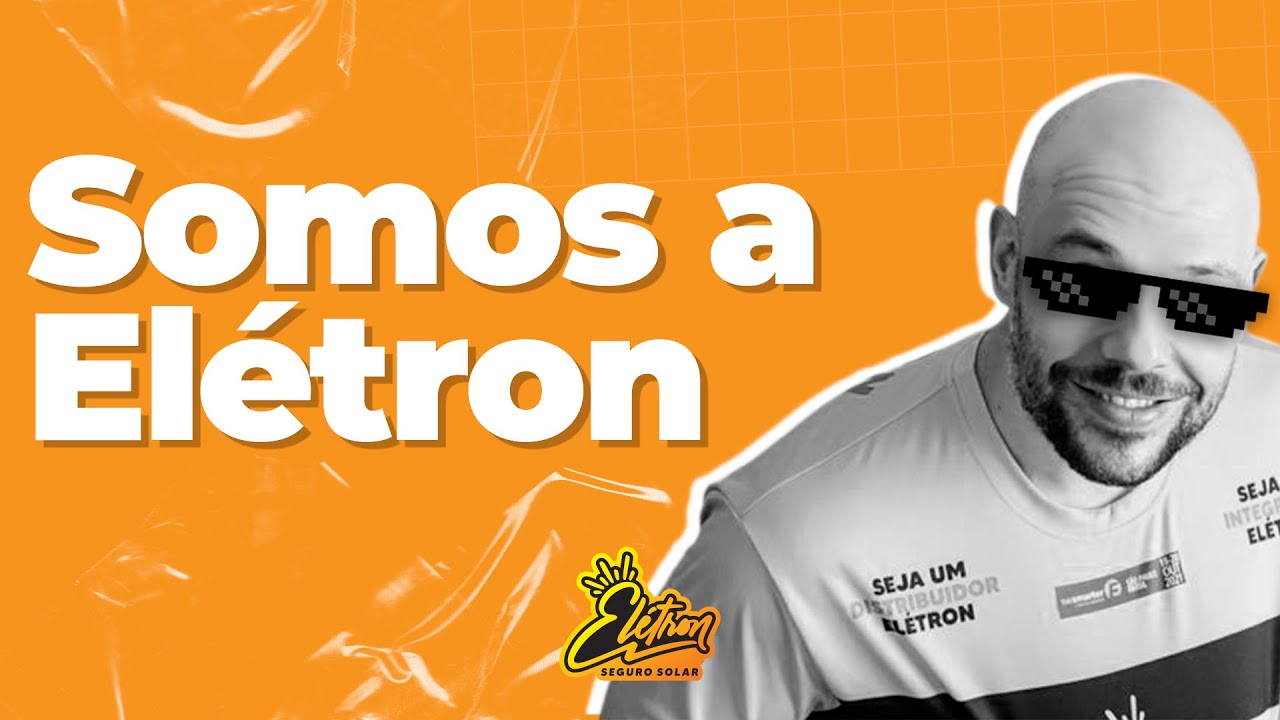 Conheça a Elétron Seguro Solar | Vídeo Institucional - YouTube