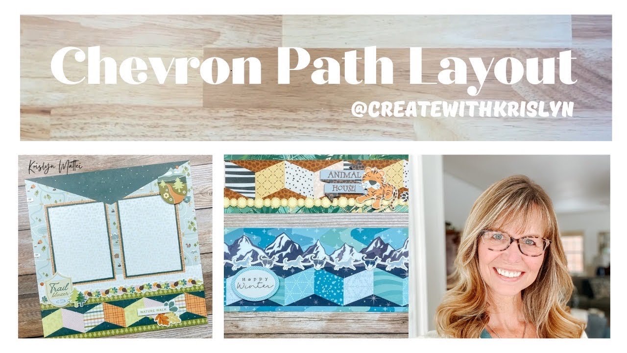 Chevron Path Layout with Krislyn Mattei - YouTube