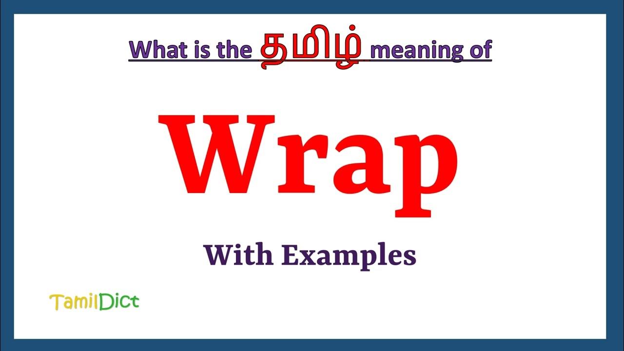 Wrap Meaning In Tamil Wrap In Tamil Wrap In Tamil Dictionary wrap-meaning-in-tamil-wrap-in-tamil-wrap-in-tamil-dictionary