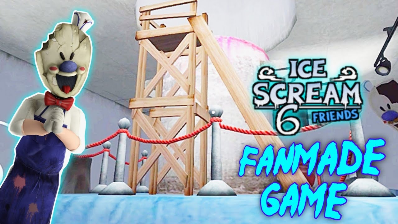 ICE SCREAM 6 FANMADE GAME GAMEPLAY - YouTube