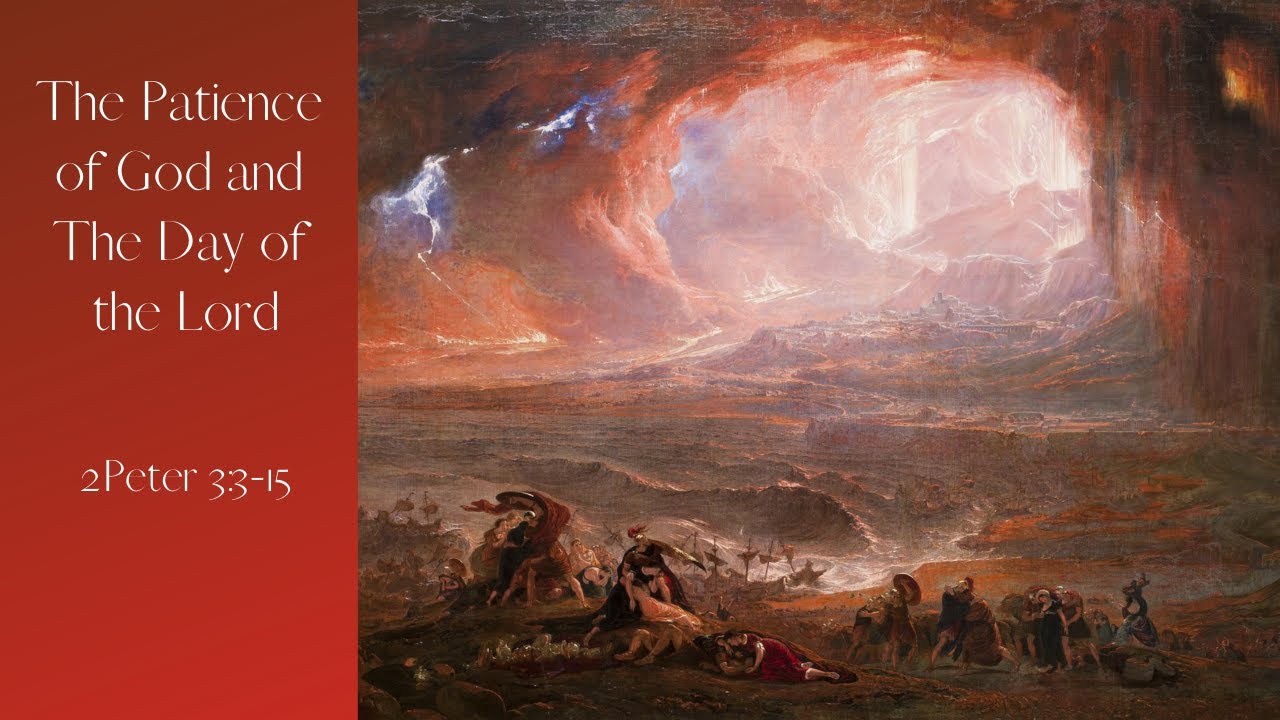 The Patience of God and the Day of the Lord - YouTube