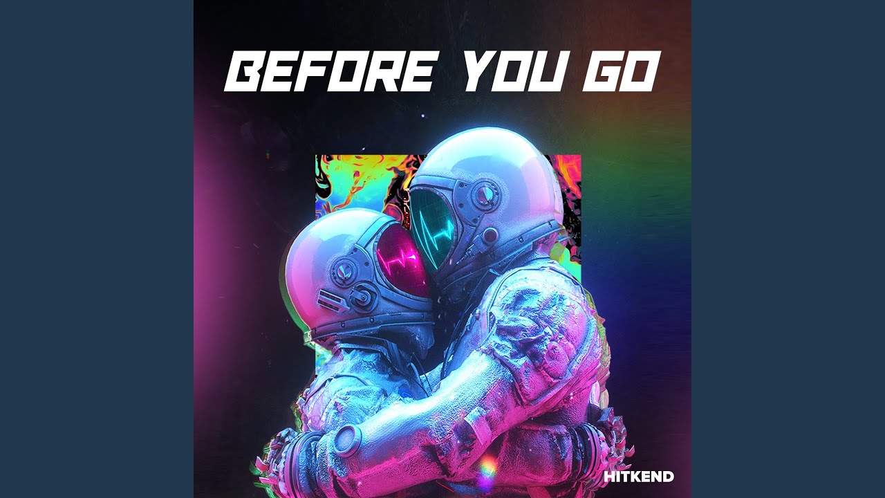 Before You Go - YouTube