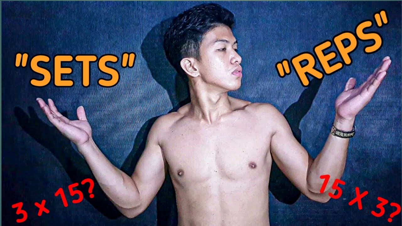 What Are Reps And Sets | Ano Ang Pinaka-Effective Na Reps And Sets Para ...