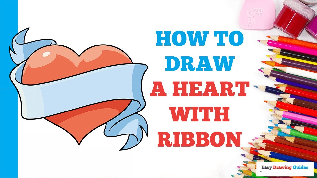 How to Draw a Heart with Ribbon: Easy Step by Step Drawing Tutorial for ...