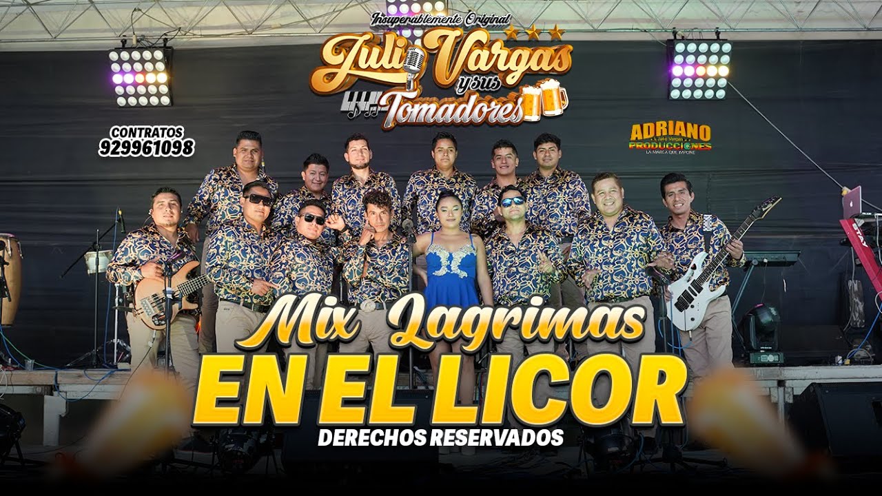 JULIO VARGAS Y SUS TOMADORES - MIX LAGRIMAS EN EL LICOR / EN VIVO CHICLAYO Acordes - Chordify