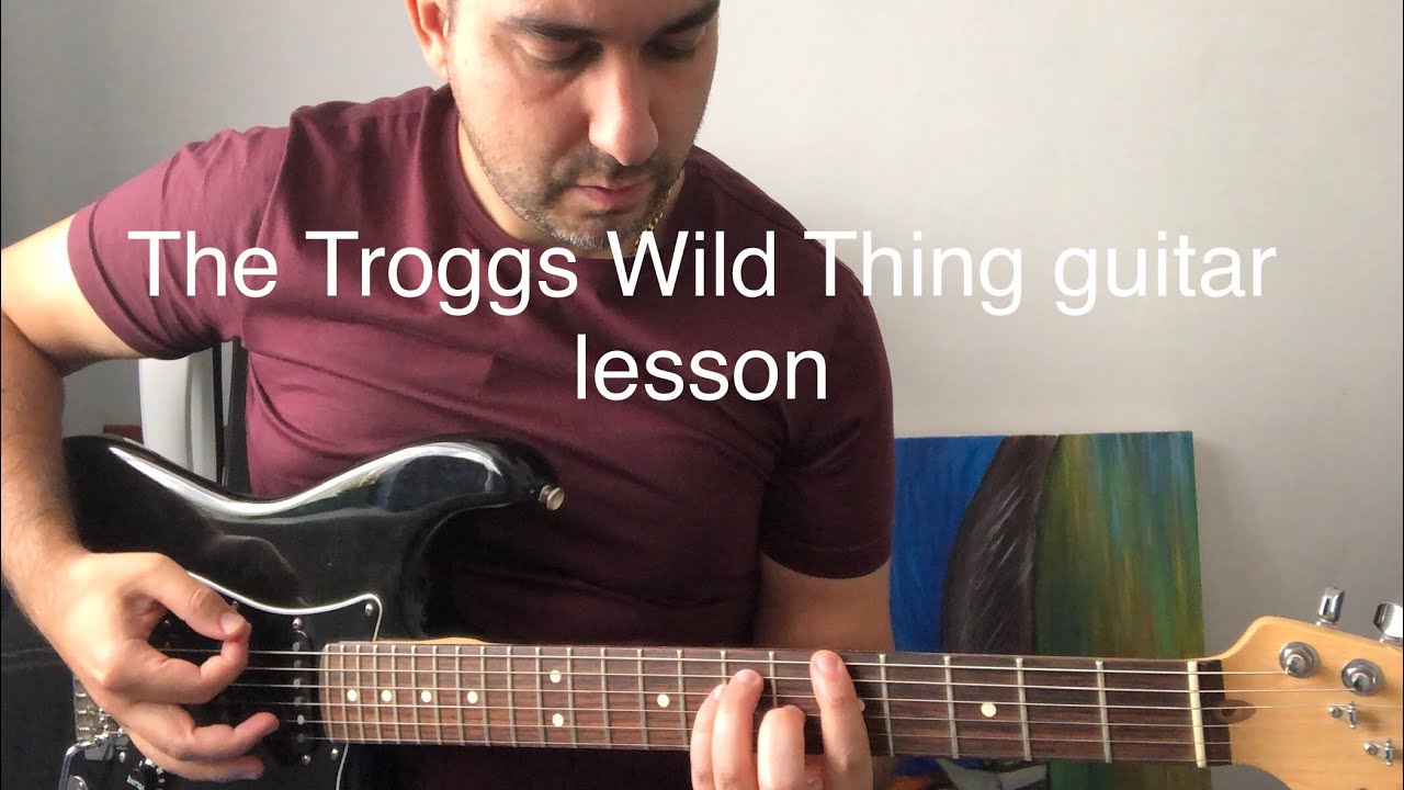 The Troggs Wild Thing guitar lesson - YouTube