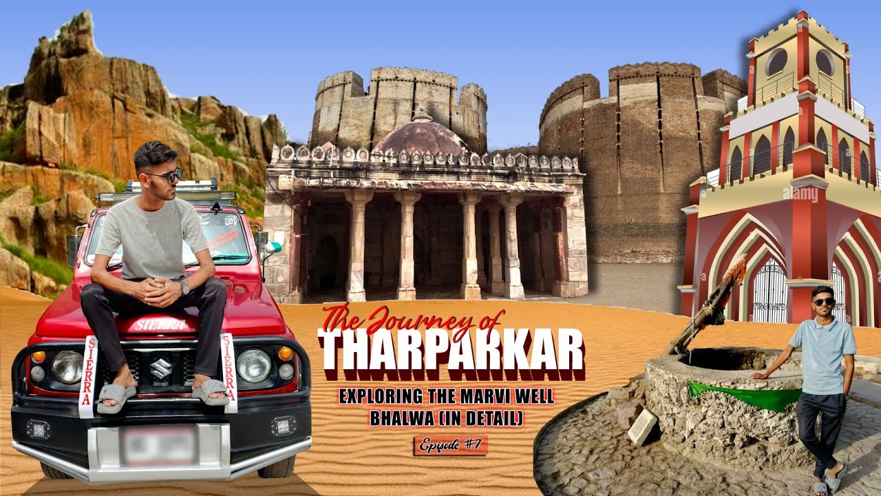 The Journey of Tharparkar | Let's Explore the Marvi Well, Bhalwa ...