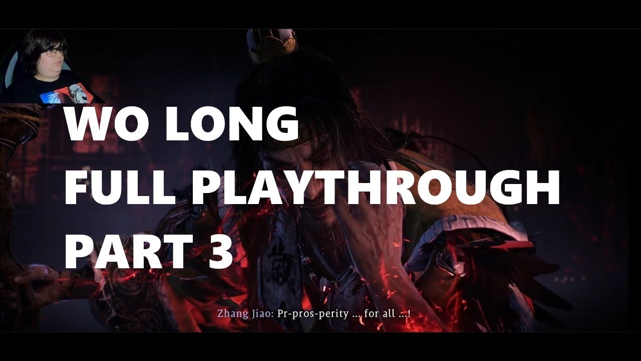 Wo Long Full Playthrough, Part 3 - YouTube