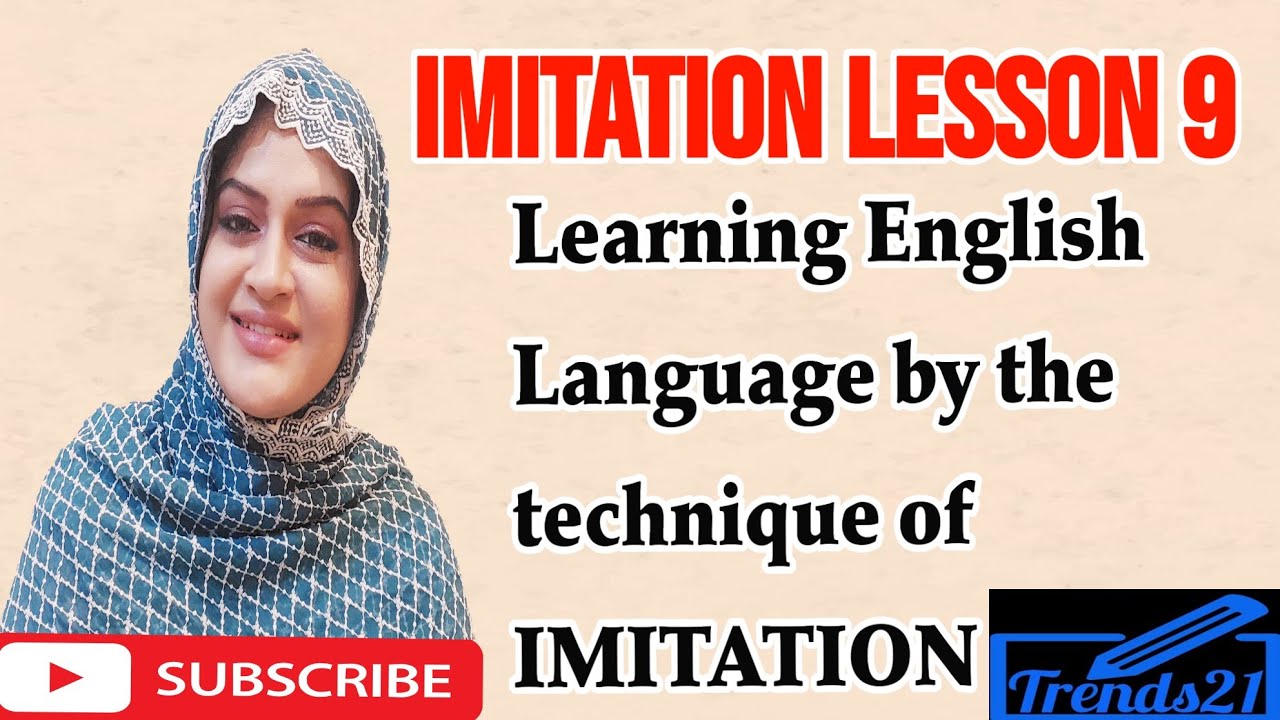 IMITATION lesson 9 - Learning English Language by the technique of ...