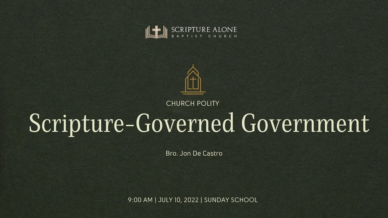Church Polity Lesson 1: Scripture-Governed Government - YouTube