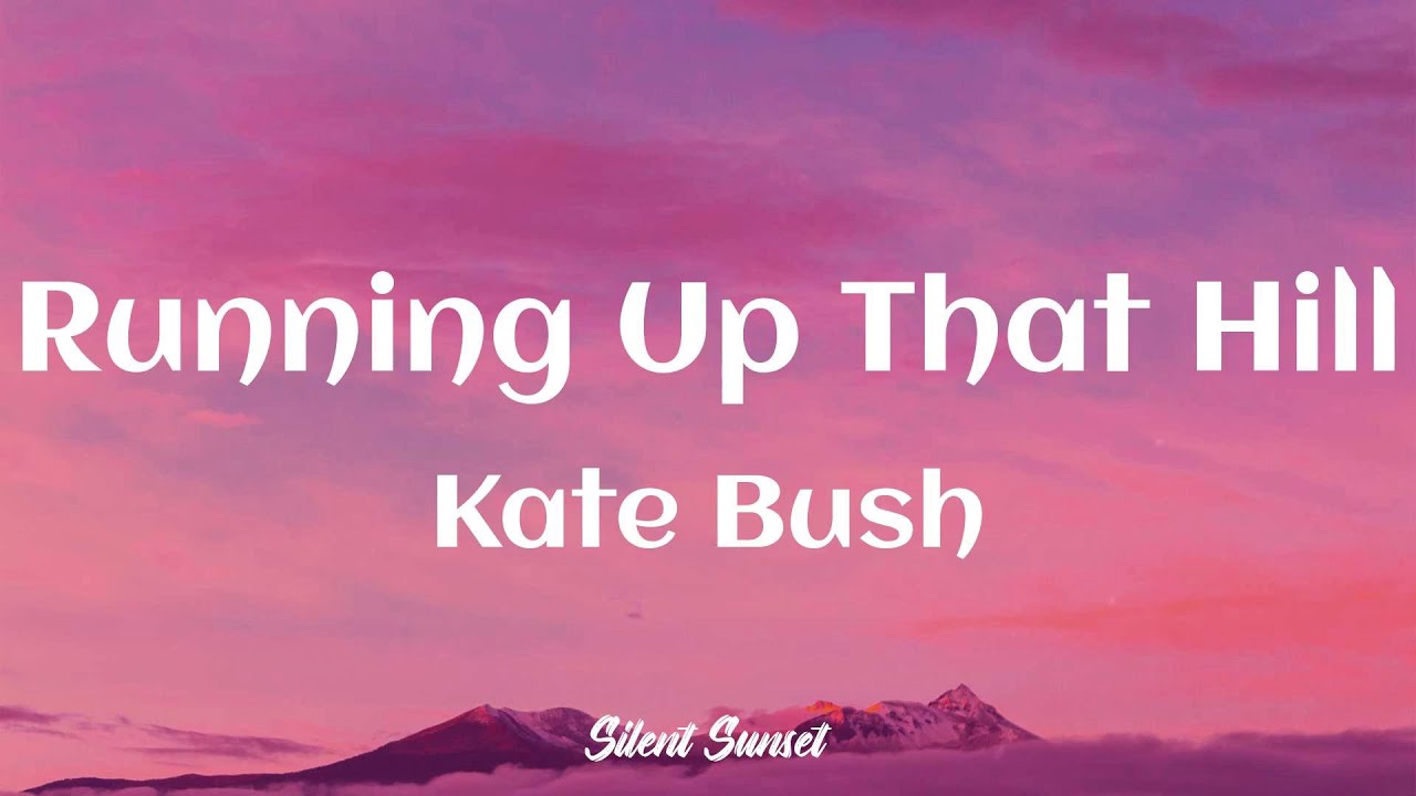 Kate Bush - Running Up That Hill (A Deal With God) (Lyrics) - YouTube