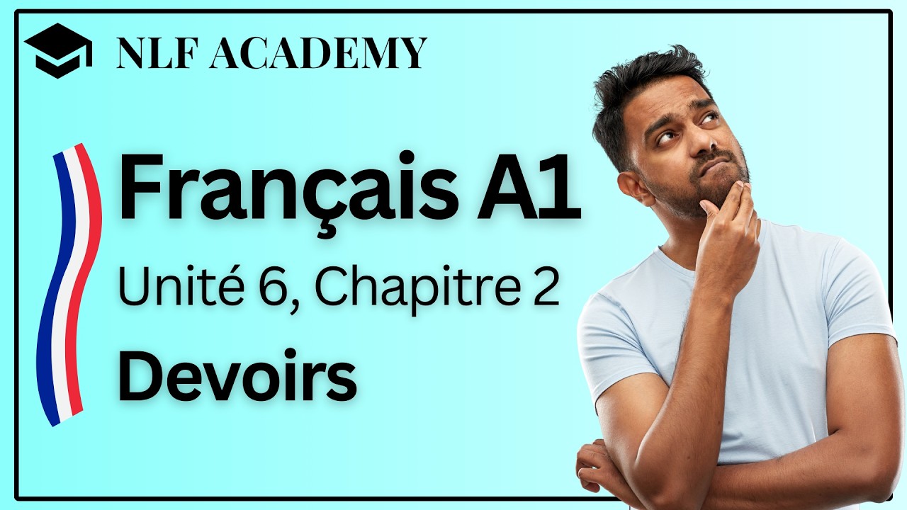French for Beginners : Unité 6, Chap.2 : Devoirs - YouTube