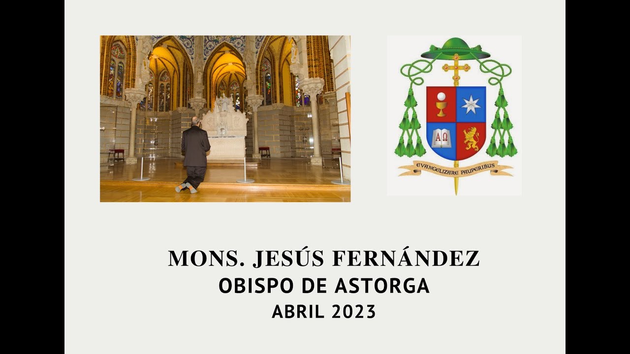 Mensaje del obispo de Astorga. Abril 2023 - YouTube