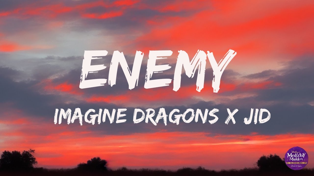 Imagine Dragons x JID - Enemy (Lyrics) - YouTube